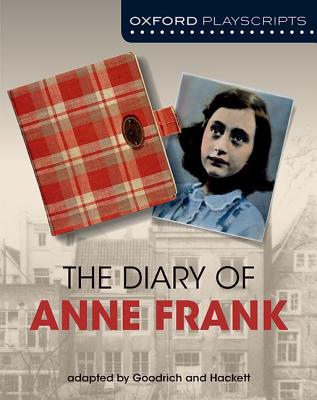 Dramascripts: The Diary of Anne Frank adapted by Goodrich and Hackett ...